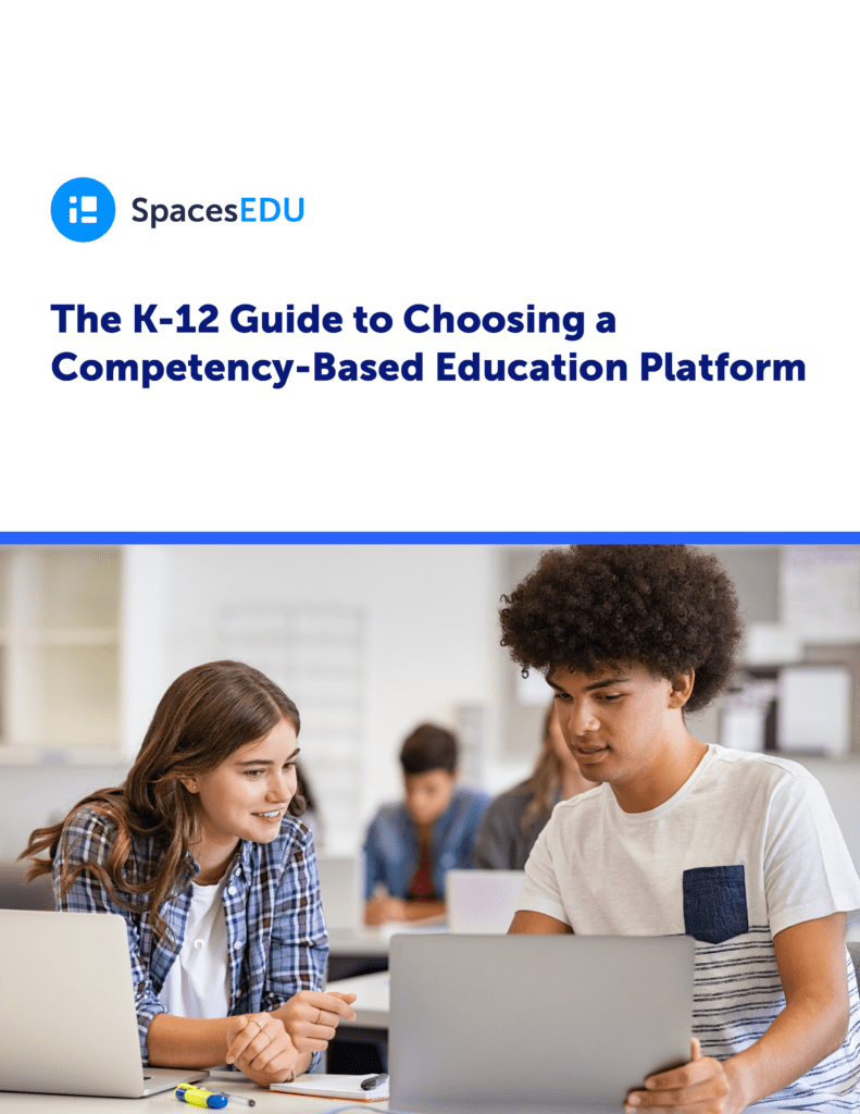 Your Guide to Choosing a Competency-Based Education Platform